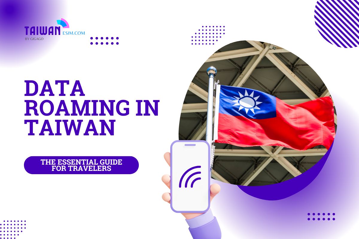 Data Roaming in Taiwan: #1 Helpful Guide for Travelers